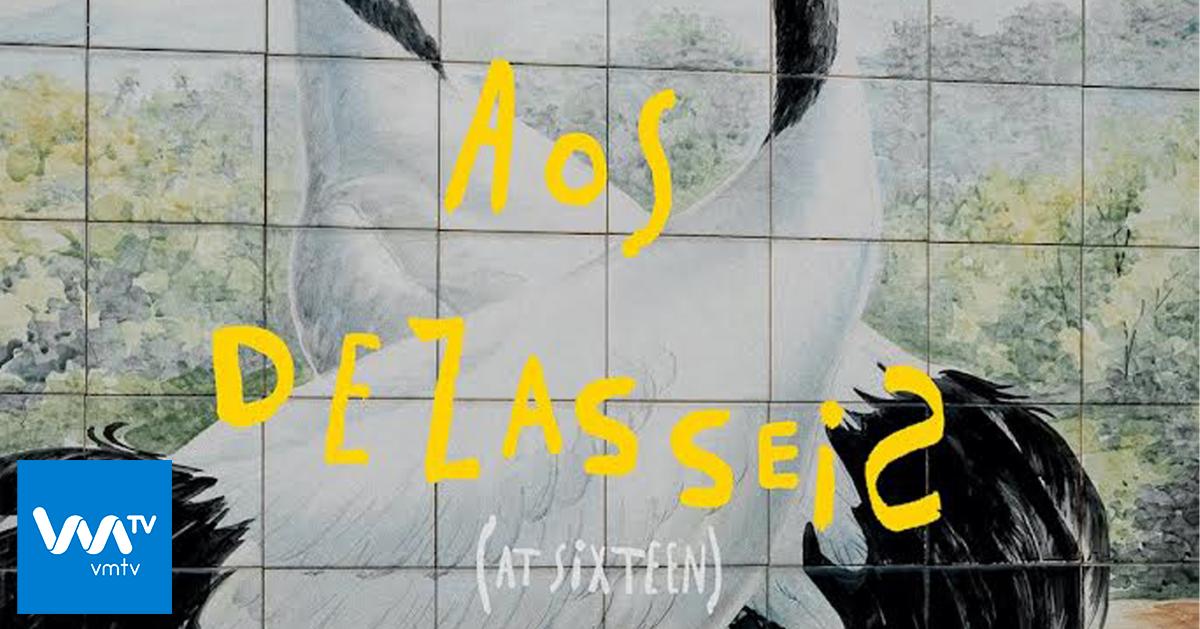 “Aos Dezasseis” Filme do cineasta vimaranense Carlos Lobo, selecionado ...